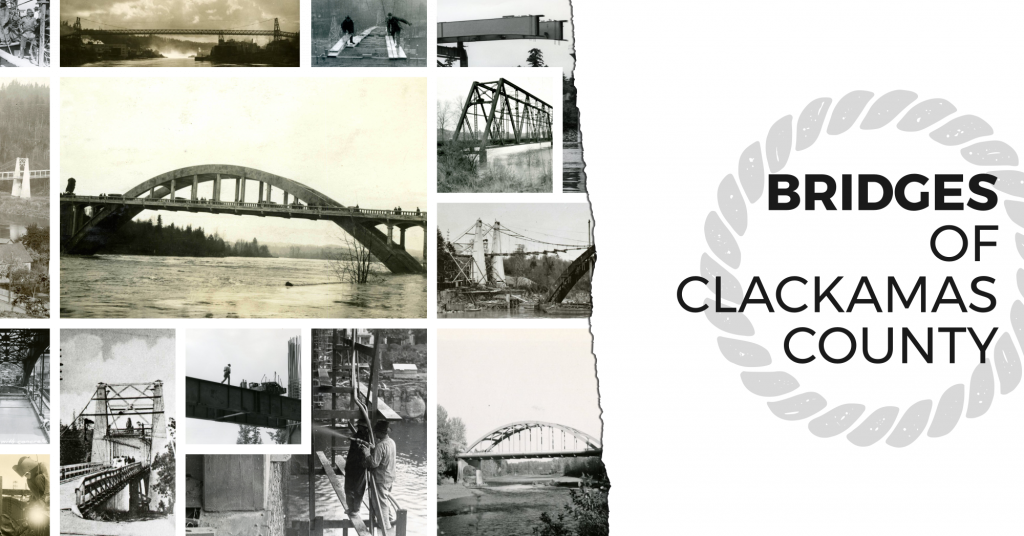 Lecture: Bridges of Clackamas County | Clackamas Heritage Council